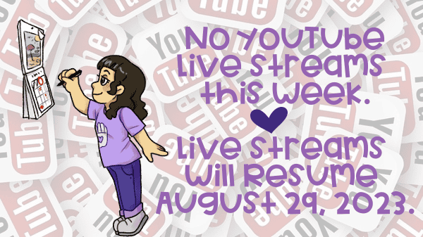 No Posts or YouTube Live Streams This Week - Inky Hands Warm Hearts